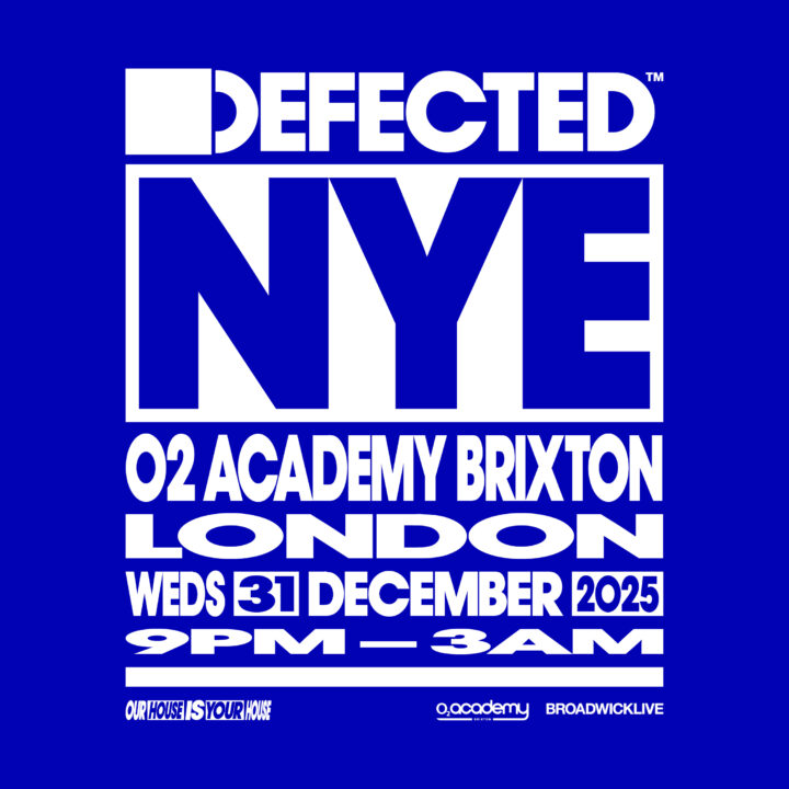 Defected debuts at iconic venue O2 Academy Brixton for NYE celebration ...
