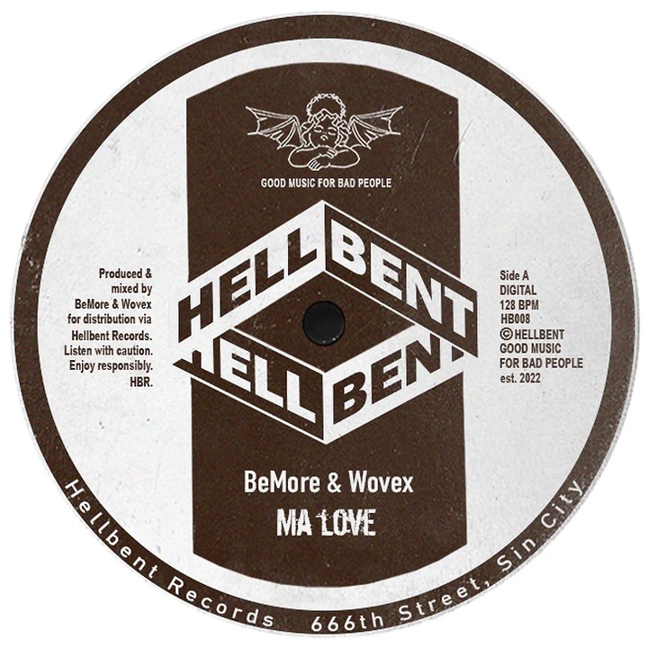 BeMore & Wovex – Ma Love [Hellbent] - Dance Rebels